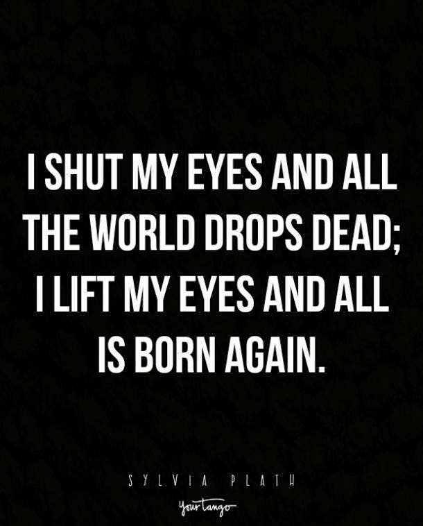 18 Sylvia Plath Quotes That Show You The Mind Of A Brilliant Writer Yourtango